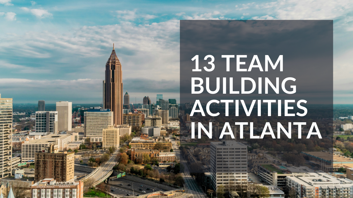 13 Top-Tier Team Building Activities in Atlanta for Your Workgroup ...