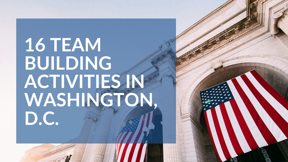 The 16 Best Team Building Activities in Washington, D.C. | Outback Team ...